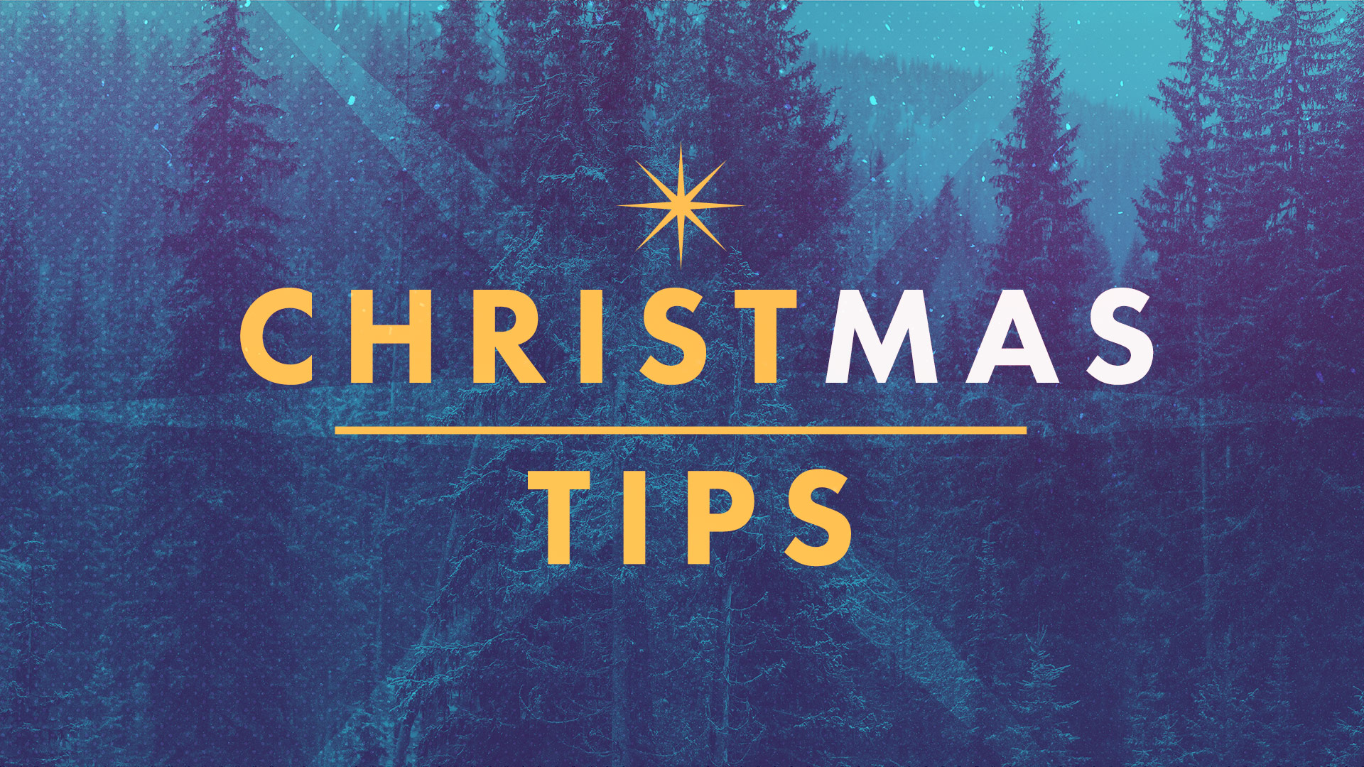 Christmas Tips - CrossRidge Church
