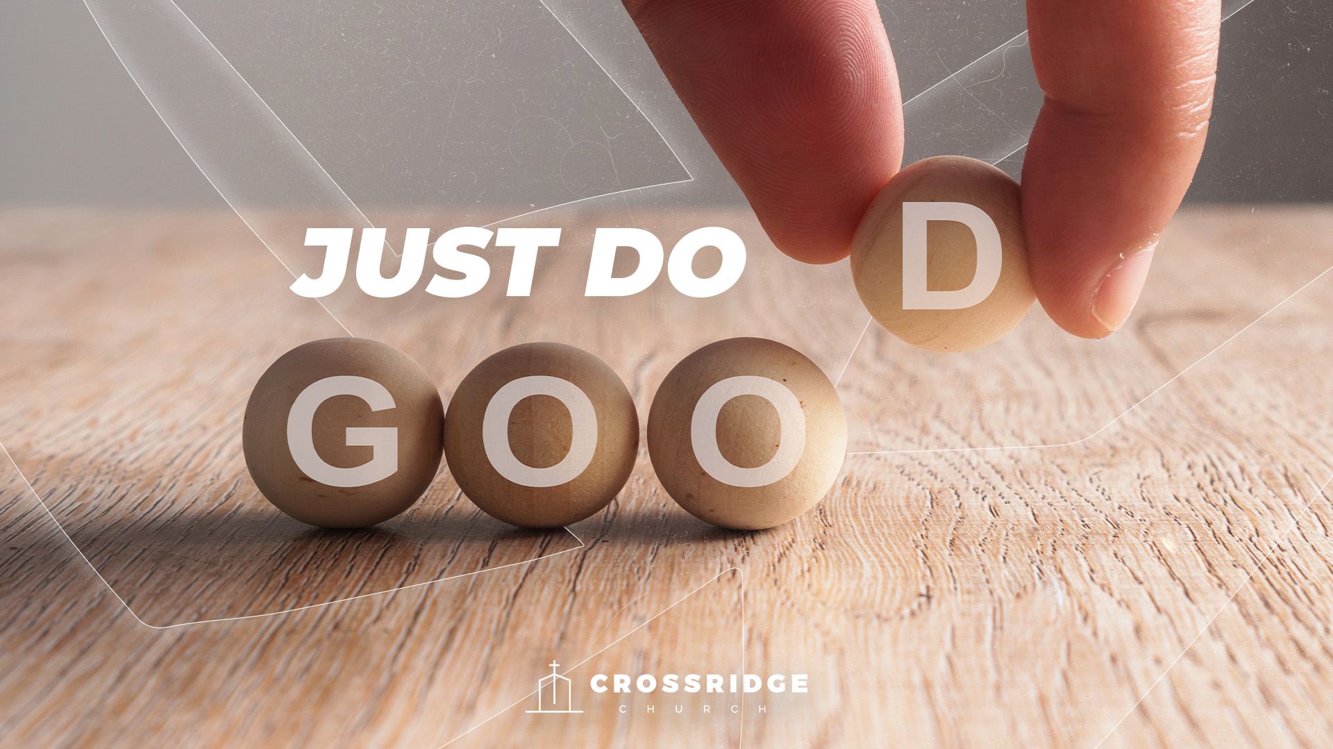 Just Do Good - CrossRidge Church