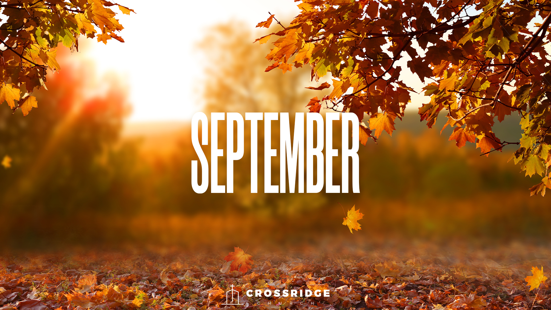 September - CrossRidge Church